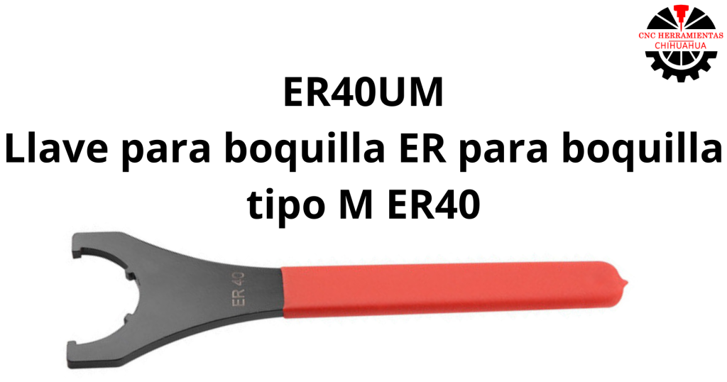 Llave para boquilla ER para boquilla tipo M ER40